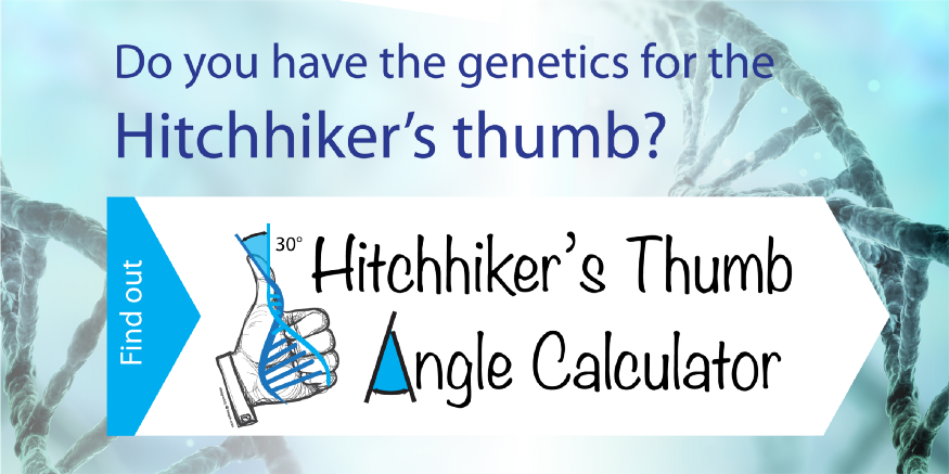 Do you have the genetics for the Hitchhiker’s Thumb?